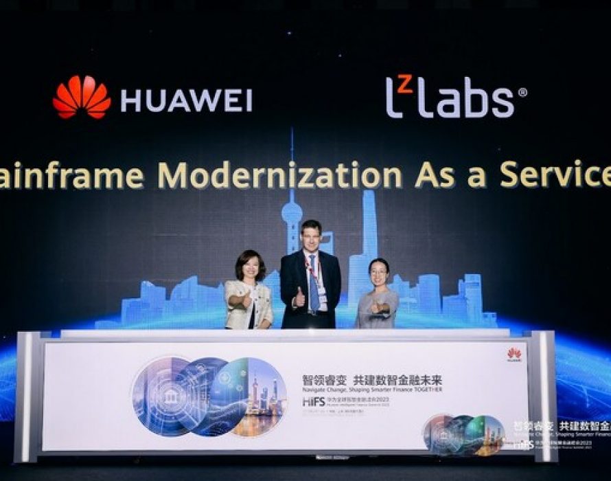 LzLabs GmbH and Huawei released a Core Joint Collaboration Initiative ...