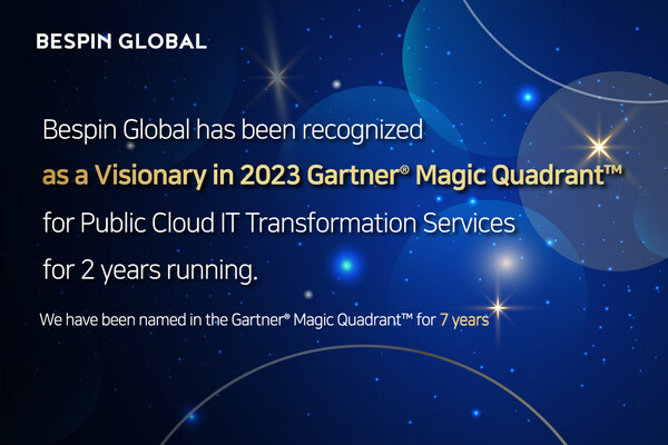Bespin Global Recognized as a Visionary in the Gartner® Magic Quadrant™ for Public Cloud IT ...