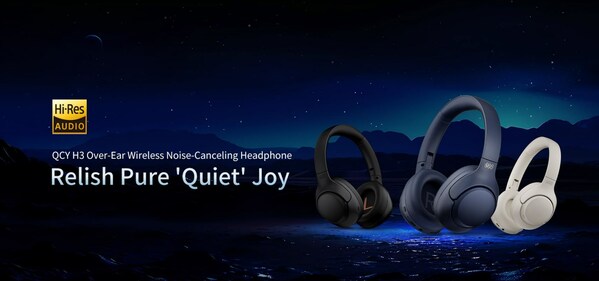 QCY Unveils H3 Wireless Noise-Canceling Headphones, Elevating Auditory ...